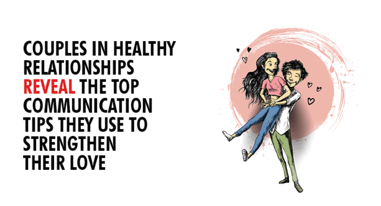 Couples In Healthy Relationships Reveal The 9 Top Communication Tips ...