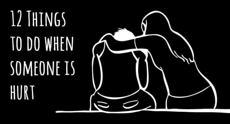 12 Things to do when someone is hurt • Relationship Rules