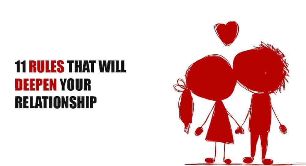 11 Relationship Rules That Will Deepen Your Relationship
