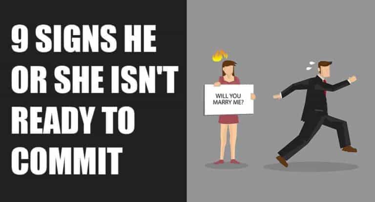 9 Signs He or She Is Not Ready To Commit