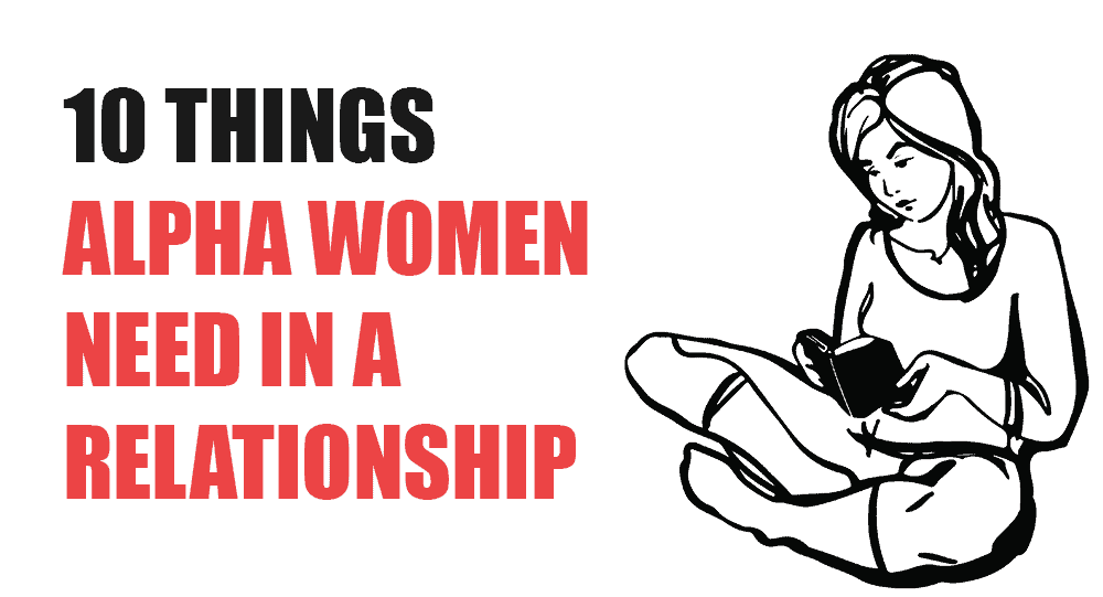 10 Things Alpha Women Need In A Relationship • Relationship Rules