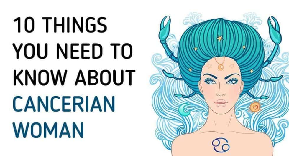 10 Things You Need to Know About Cancerian Woman