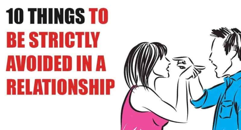 10 THINGS TO BE strictly avoided IN A RELATIONSHIP | Relationship Rules
