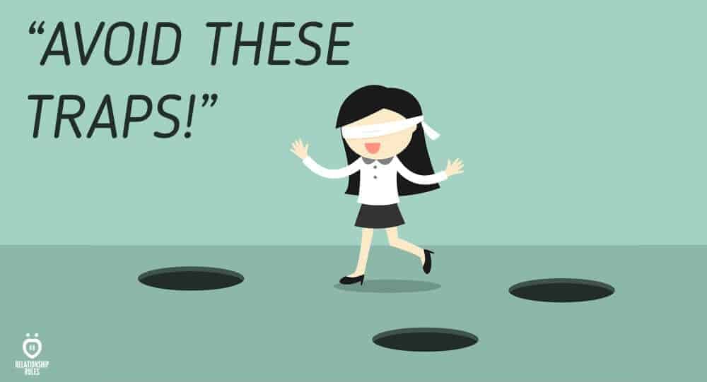 7 Relationship Traps that Healthy Couples Avoid At All Costs