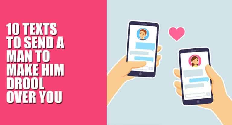 10 Texts To Send A Man To Make Him Drool Over You | Relationship Rules
