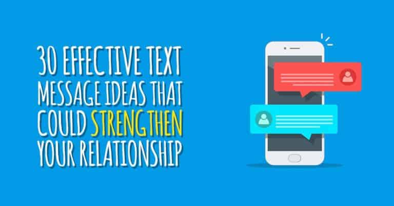 30 Effective Text Message Ideas That Could Strengthen Your Relationship